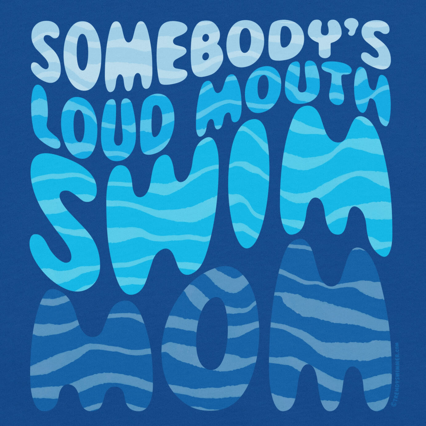 Funny Loud Mouth Swim Mom T-shirt by TrendySwimmer